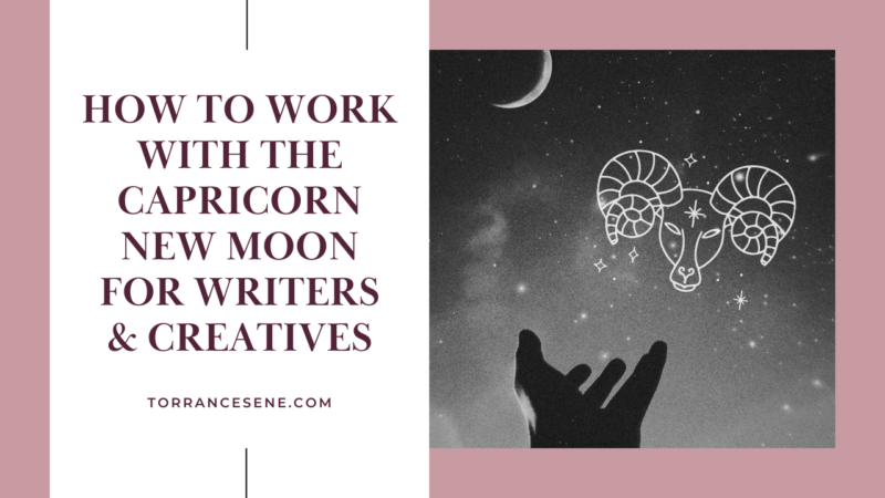 How to Work with the Capricorn New Moon for Writers & Creatives ...